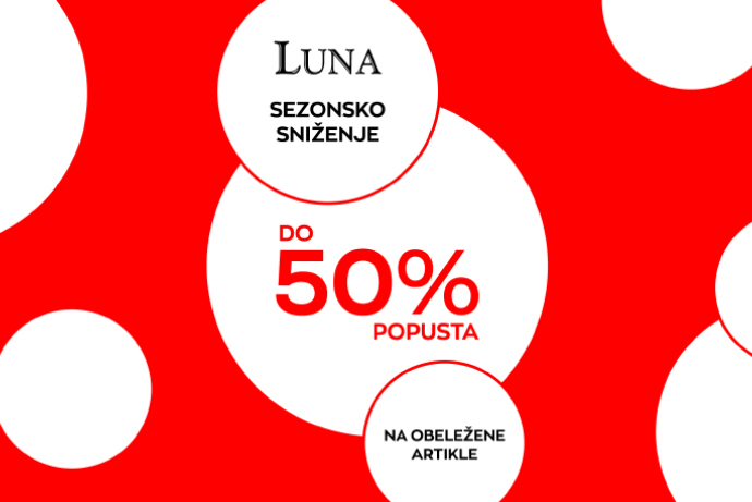 SEZONSKO SNIŽENJE | Modna kuća Luna